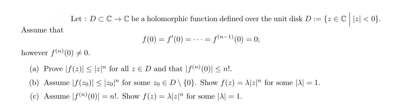 Solved Let : DCC + C be a holomorphic function defined over | Chegg.com