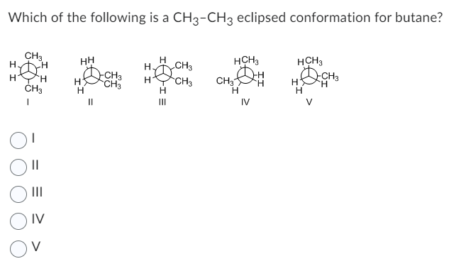 Solved Which of the following is a CH3−CH3 eclipsed | Chegg.com