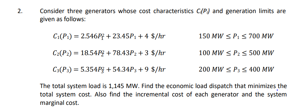 Solved 2. Consider three generators whose cost | Chegg.com