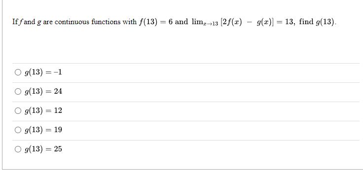 Solved If f and g are continuous functions with f(13)=6 and | Chegg.com