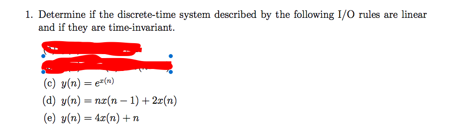 Solved 1. Determine if the discrete-time system described by | Chegg.com
