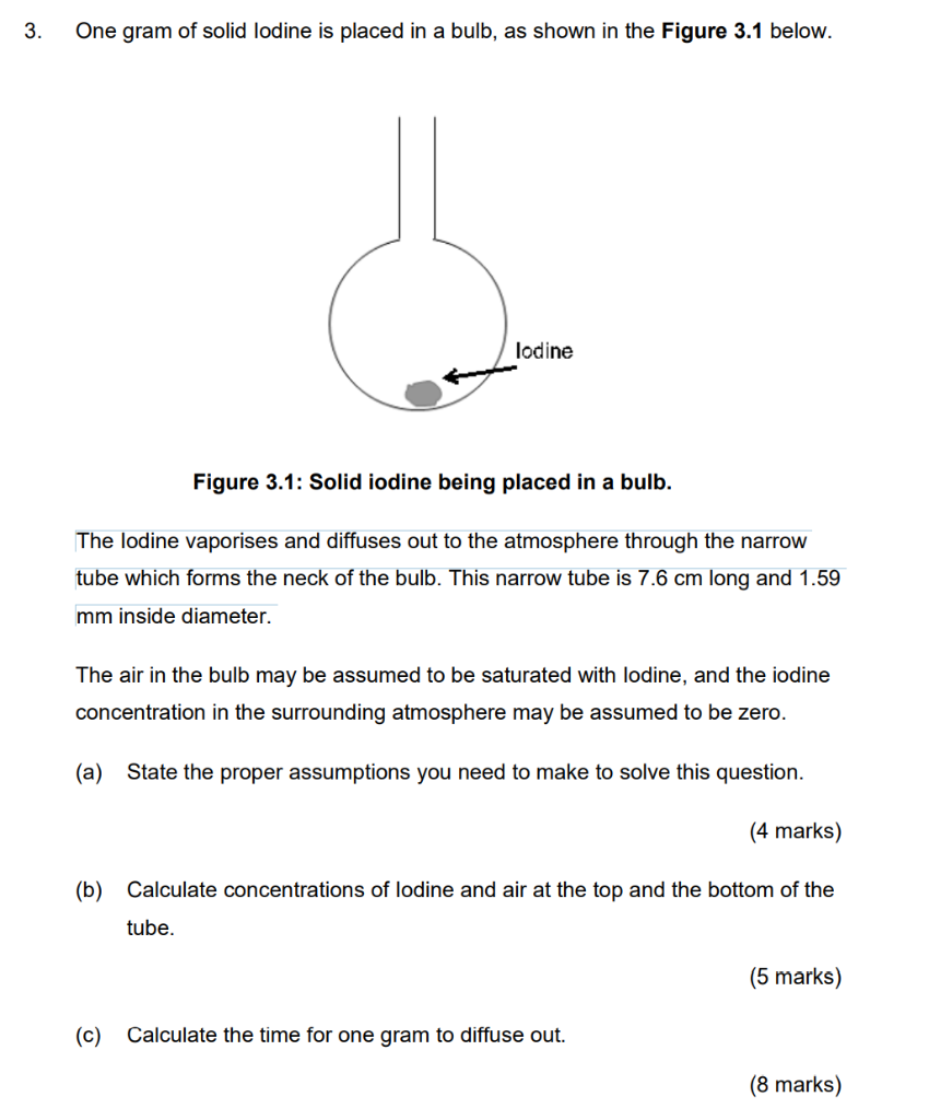 Solved 3. One gram of solid lodine is placed in a bulb, as | Chegg.com