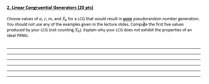 Solved 2. Linear Congruential Generators (20 pts) Choose | Chegg.com