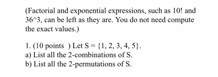 Solved (Factorial and exponential expressions, such as 10! | Chegg.com