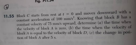 Solved Fig. PI1.34 11.55 Block C starts from rest at t = 0 | Chegg.com