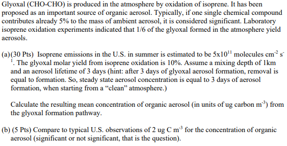 Solved Glyoxal (CHO-CHO) is produced in the atmosphere by | Chegg.com