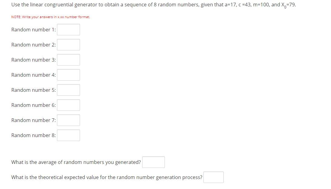 Solved Use the linear congruential generator to obtain a | Chegg.com