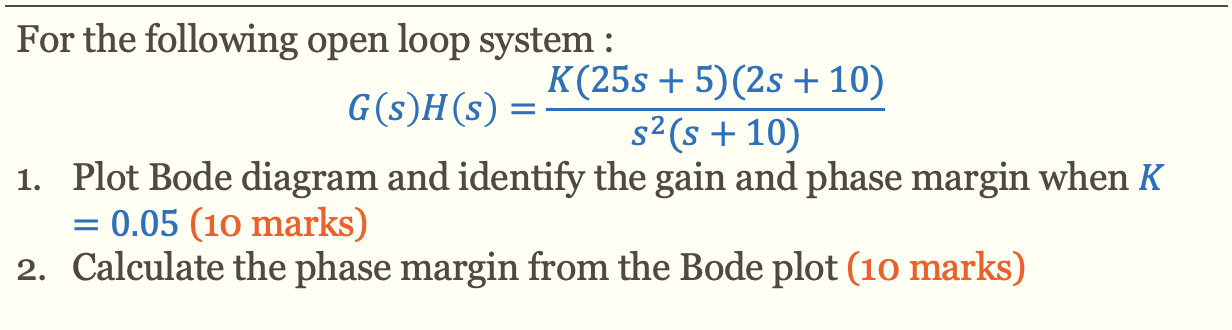 Solved For the following open loop system : | Chegg.com
