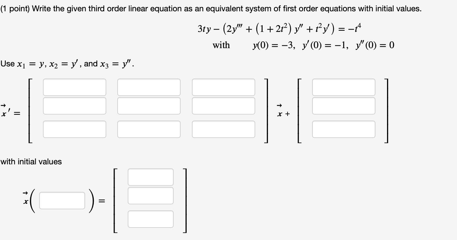 Solved (1 point) Write the given third order linear equation | Chegg.com