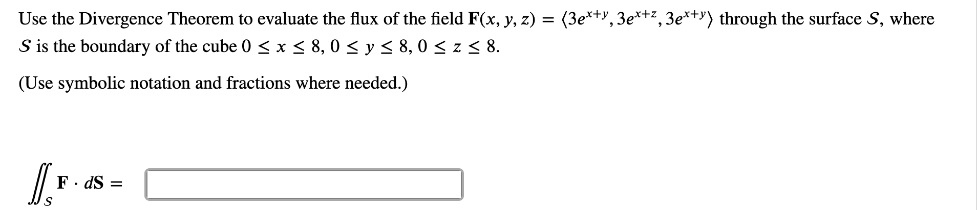 Solved Use the Divergence Theorem to evaluate the flux of | Chegg.com