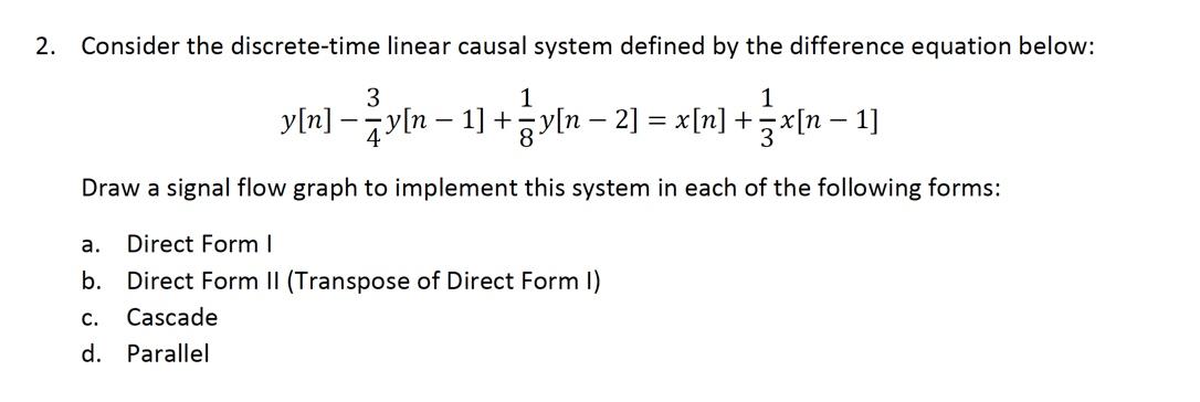 Solved 2. Consider the discrete-time linear causal system | Chegg.com