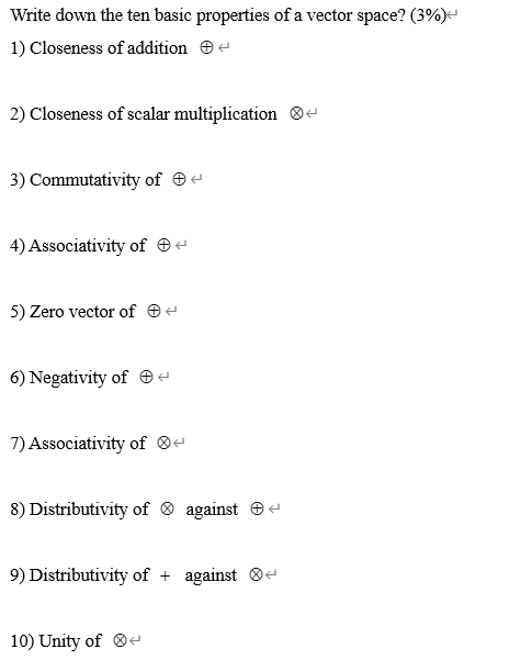 Solved Write down the ten basic properties of a vector | Chegg.com