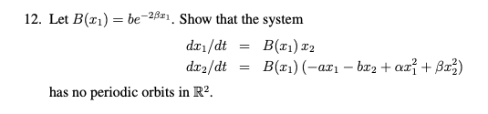 Solved 12. Let B(21) = be-2B11 Show that the system dx1/dt = | Chegg.com