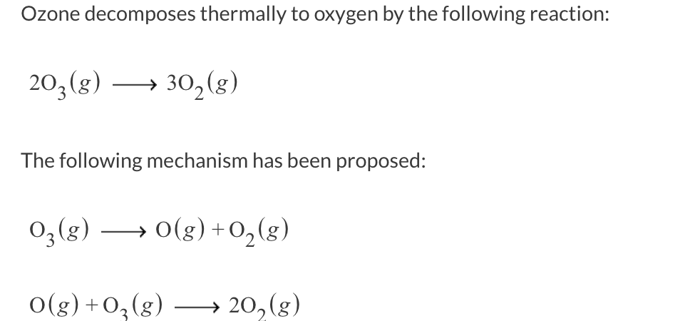 Solved Ozone decomposes thermally to ﻿oxygen by ﻿the | Chegg.com