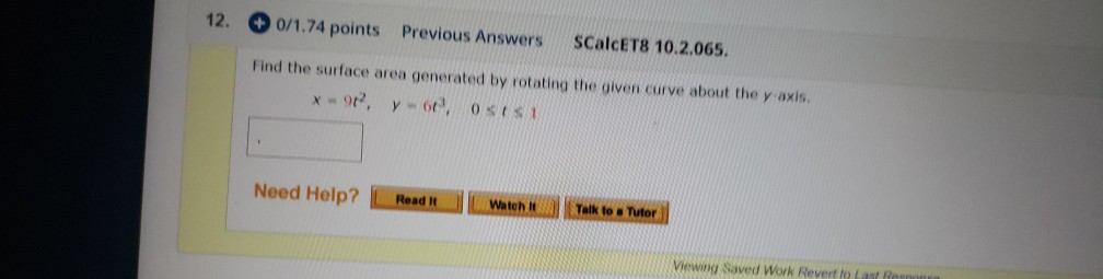 Solved 12. 0/1.74 points Previous Answers ScalcET8 | Chegg.com