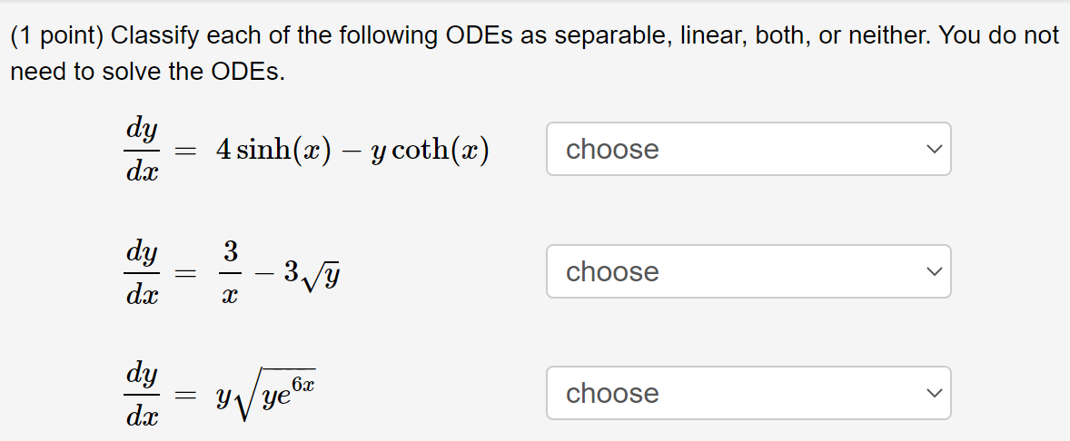 Solved 1 Point Classify Each Of The Following Odes As