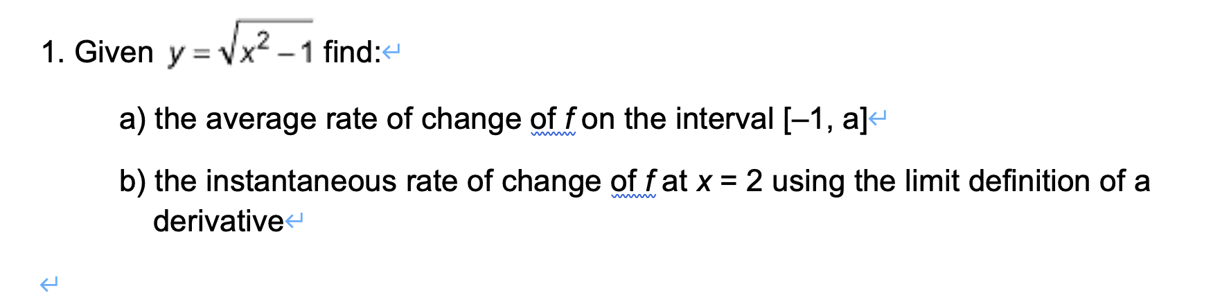 Solved 1. Given y=x2−1 find: a) the average rate of change | Chegg.com