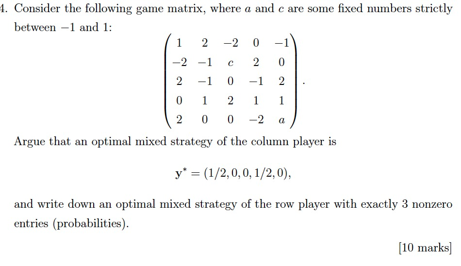 4. Consider the following game matrix, where a and c | Chegg.com