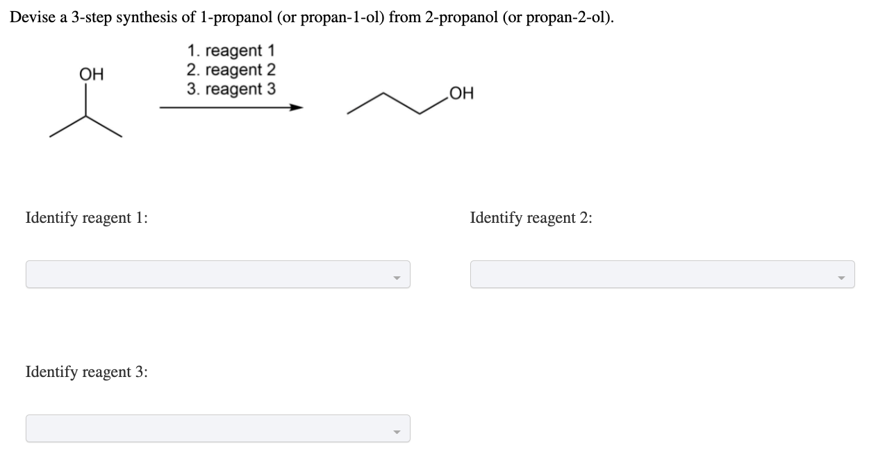 Solved Devise a 3-step synthesis of 1-propanol (or | Chegg.com