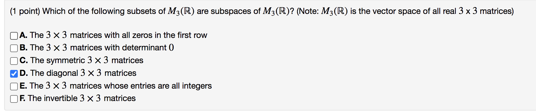 Solved (1 point) Which of the following subsets of M3(R) are | Chegg.com