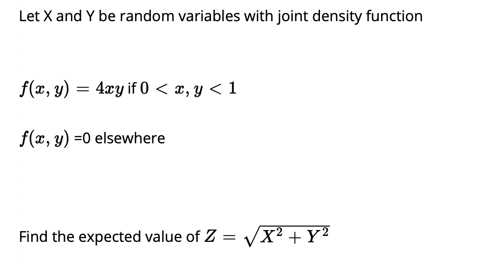 Solved Let X and Y be random variables with joint density | Chegg.com