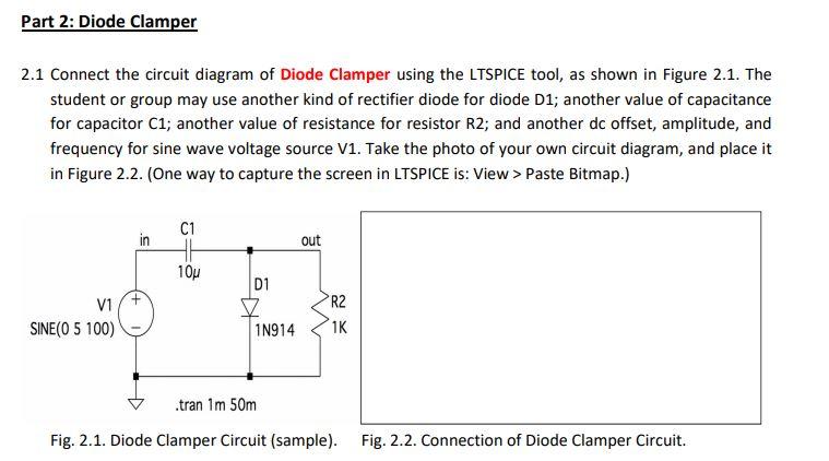 Solved Part 2: Diode Clamper 2.1 Connect the circuit diagram | Chegg.com
