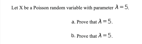 Solved Let X be a Poisson random variable with parameter | Chegg.com