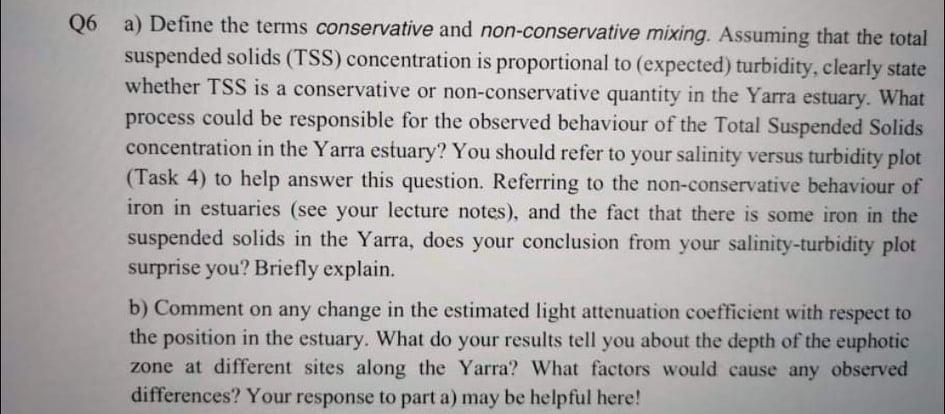 Solved Q6 a) Define the terms conservative and | Chegg.com