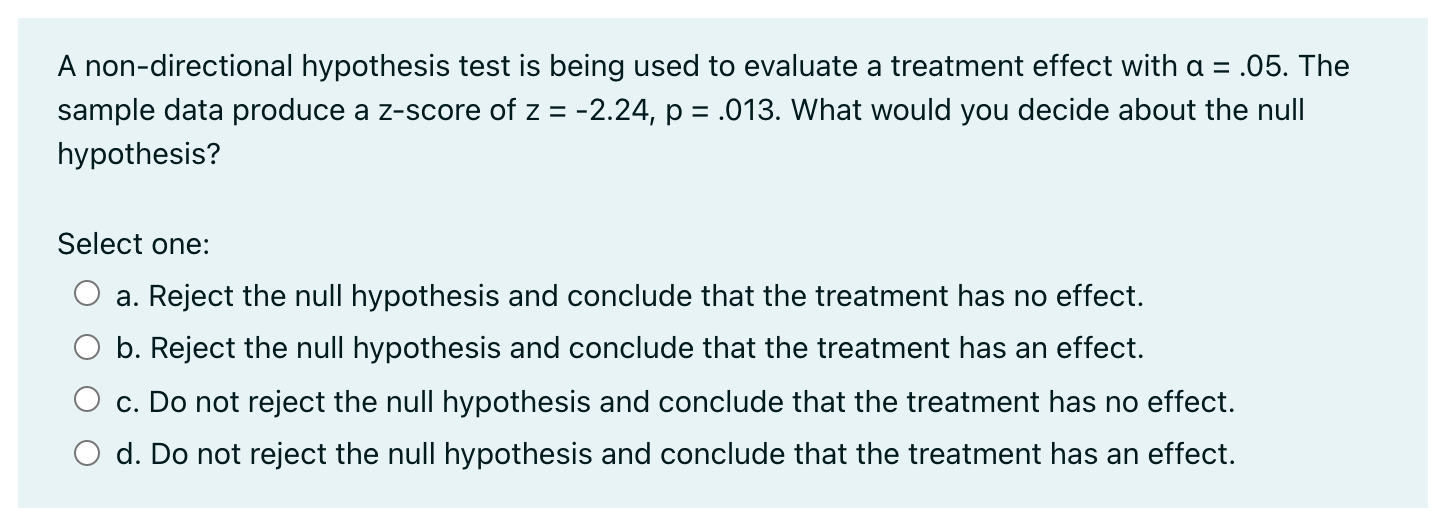 Solved A non-directional hypothesis test is being used to | Chegg.com