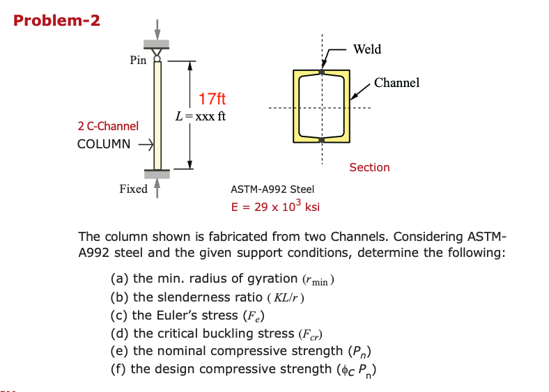 Solved Problem-2 Weld Pin Channel 17 ft L=xxx ft 2 C-Channel | Chegg.com