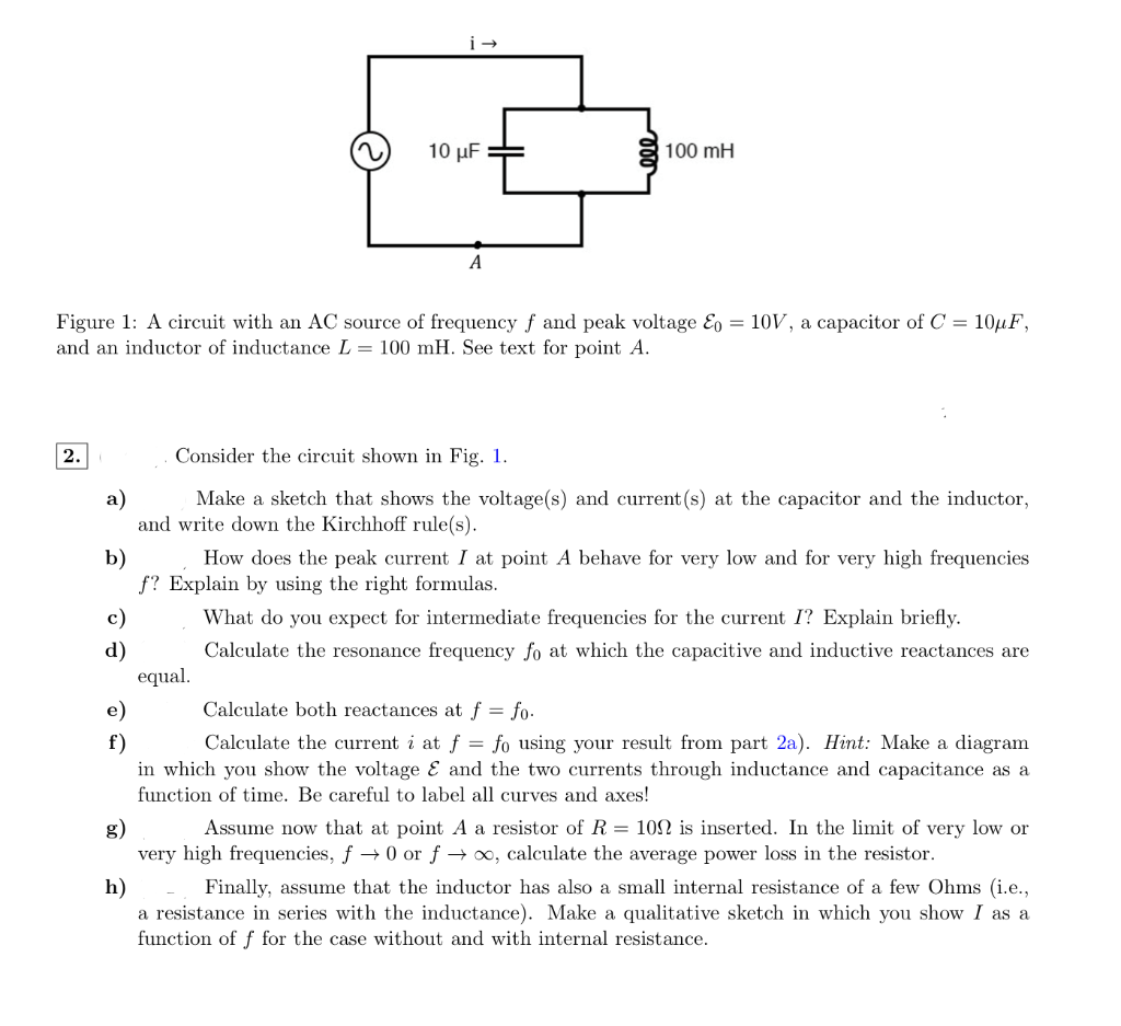 Solved 10 uF 000 100 mH A Figure 1: A circuit with an AC | Chegg.com