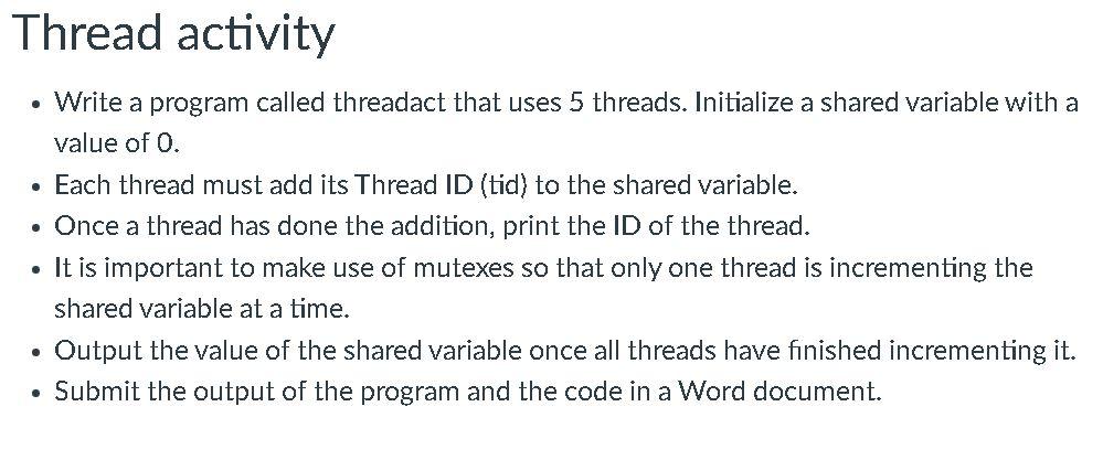 Solved Thread activity - Write a program called threadact | Chegg.com