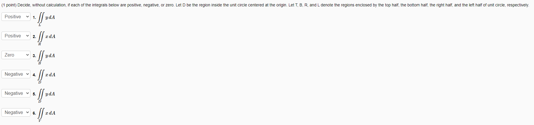 Solved (1 point) Decide, without calculation, if each of the | Chegg.com
