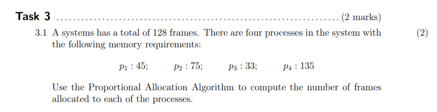 Solved Task 3 (2 marks) 3.1 A systems has a total of 128 | Chegg.com