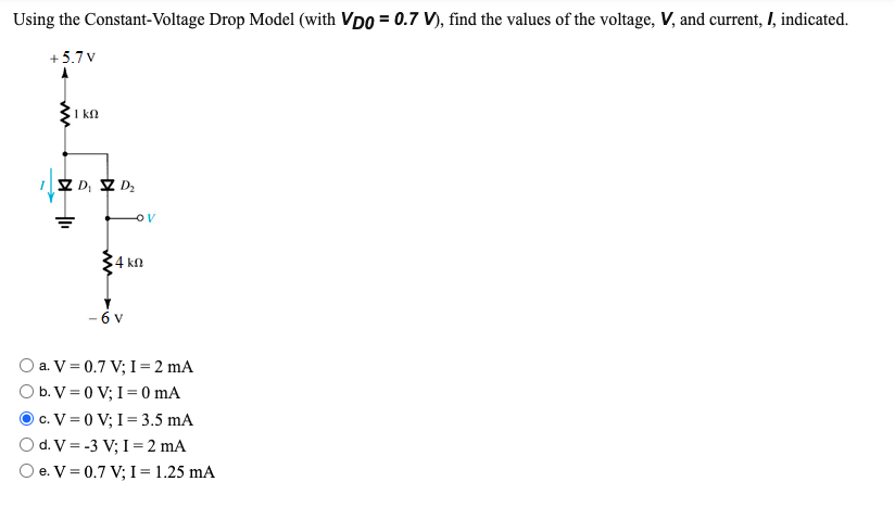 Solved Using the Constant-Voltage Drop Model (with VDO=0.7V | Chegg.com