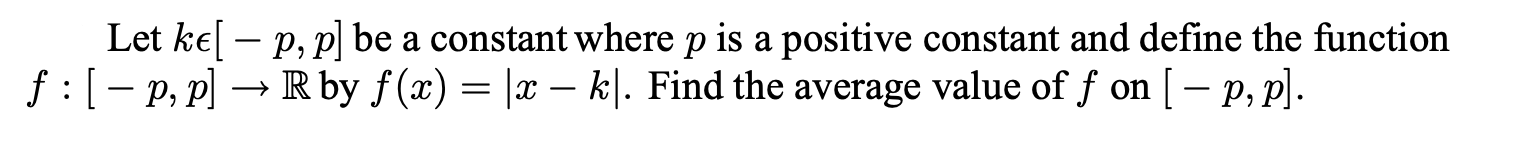 Solved Let kϵ[−p,p] be a constant where p is a positive | Chegg.com