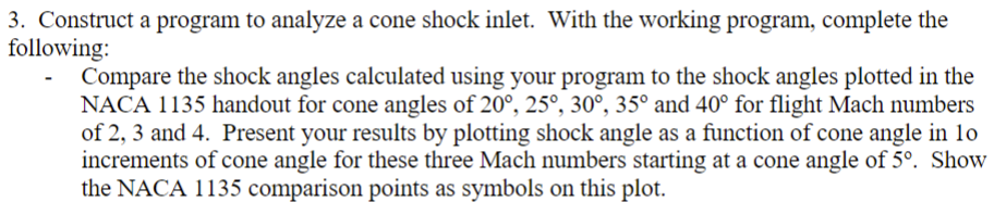 Solved 3. Construct a program to analyze a cone shock inlet. | Chegg.com