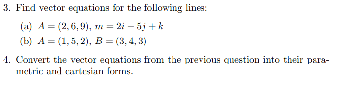Solved 3 Find Vector Equations For The Following Lines A