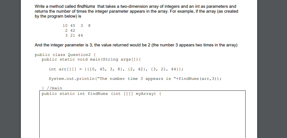 Solved Write a method called find Nums that takes a | Chegg.com
