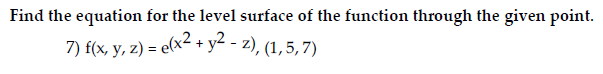 Solved Find the equation for the level surface of the | Chegg.com