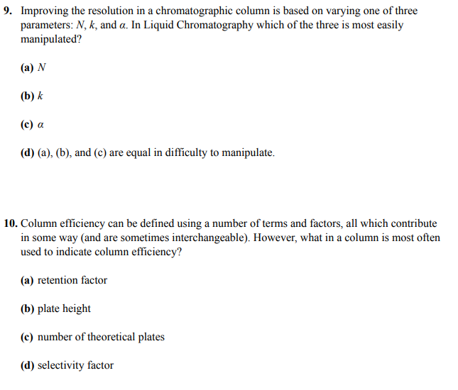 Solved 9. Improving the resolution in a chromatographic | Chegg.com