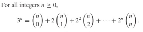 Solved For all integers n≥0, 3n=(n0)+2(n1)+22(n2)+⋯+2n(nn) | Chegg.com
