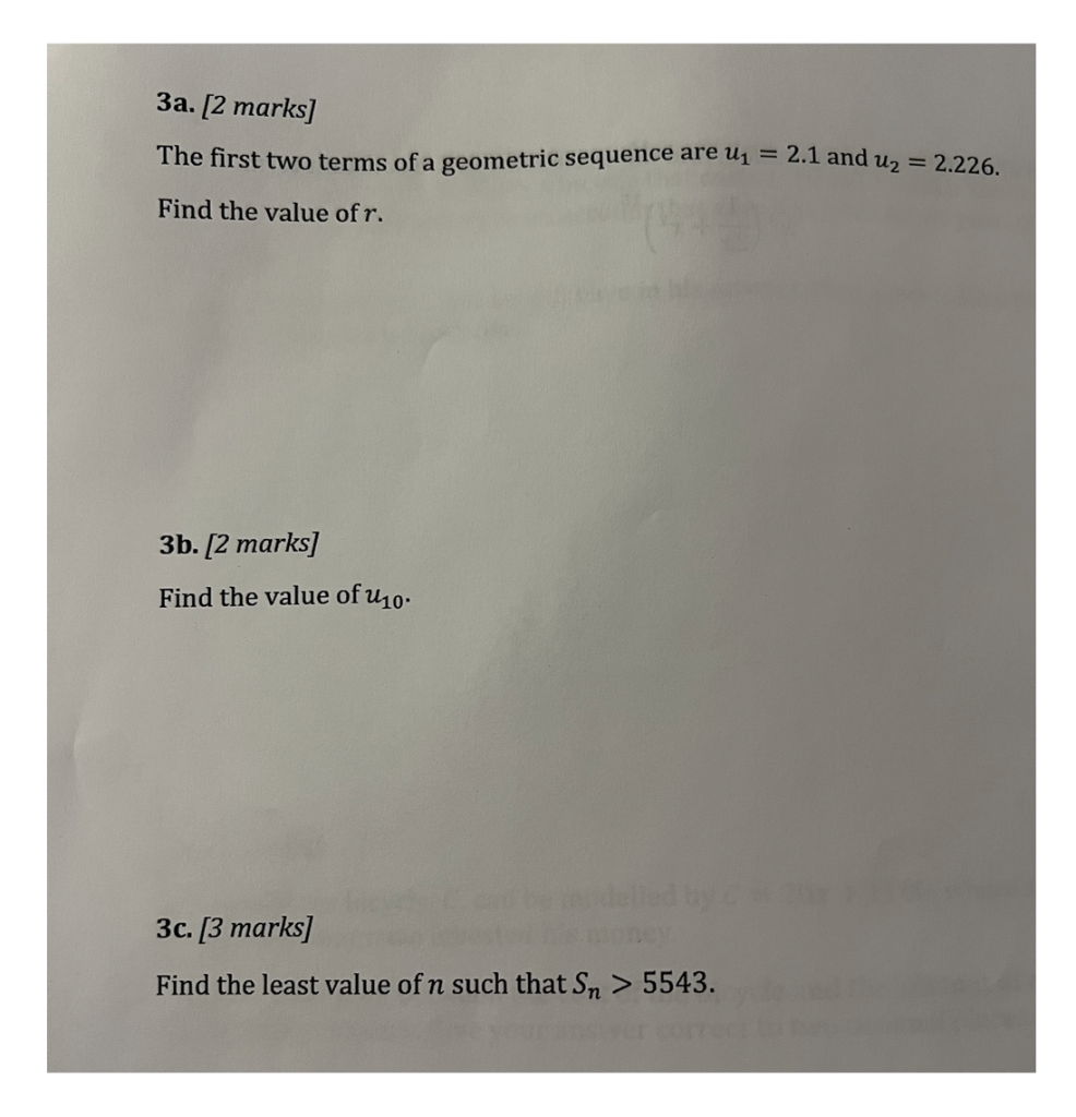Solved 3a. [2 marks] The first two terms of a geometric | Chegg.com