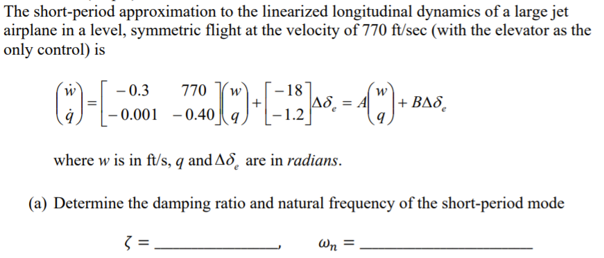 Solved The short-period approximation to the linearized | Chegg.com