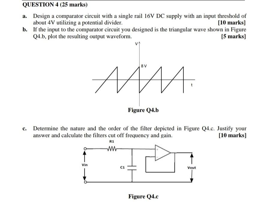 Solved QUESTION 4 (25 marks) a. Design a comparator circuit | Chegg.com