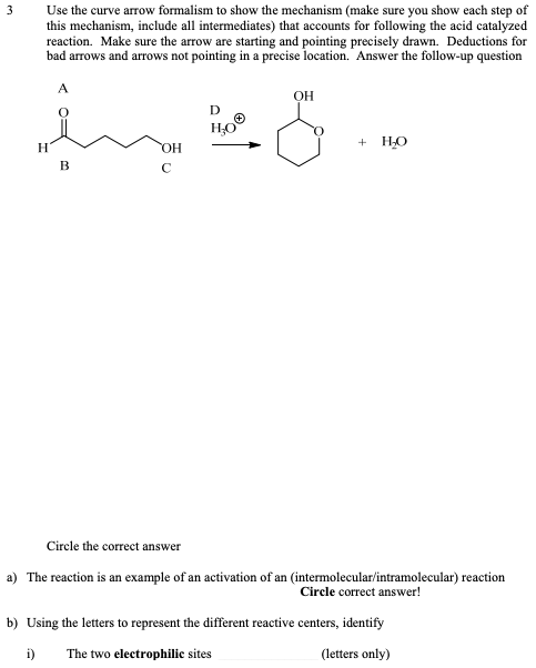 Solved 3 Use the curve arrow formalism to show the mechanism | Chegg.com