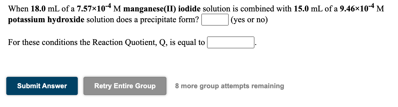 Solved When 18.0 mL of a 7.57x10-4 M manganese(II) iodide | Chegg.com