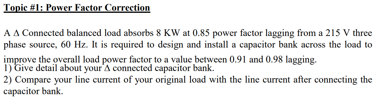 Solved Topic #1: Power Factor Correction A A Connected | Chegg.com