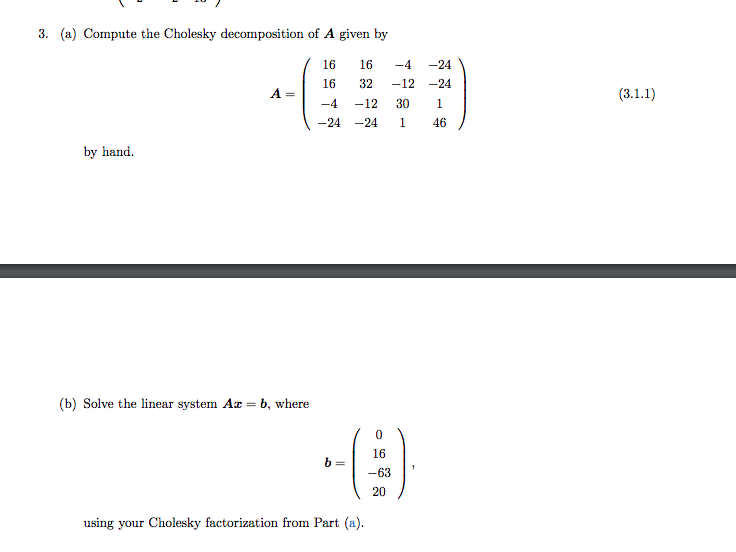 Solved 3. (a) Compute the Cholesky decomposition of A given | Chegg.com