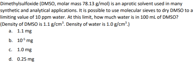 Solved Dimethylsulfoxide (DMSO, molar mass 78.13 g/mol) is | Chegg.com